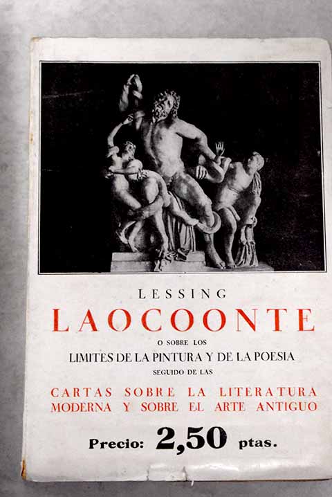 Laocoonte o Sobre los límites de la pintura y de la poesía: seguido de ...