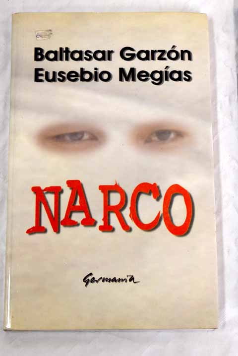 Narco: el tráfico de drogas como instrumento del crimen organizado : la ...