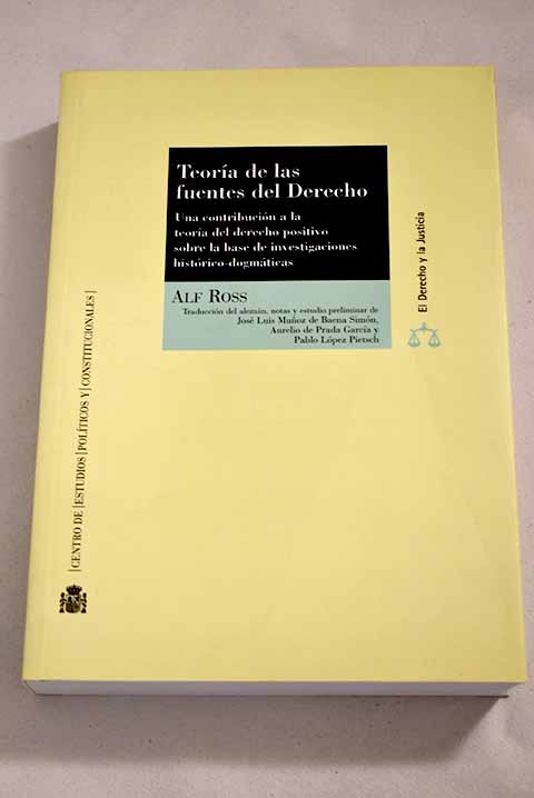 Teoría de las fuentes del derecho : una contribución a la teoría del ... Teoría de las fuentes del derecho : una contribución a la teoría del ...