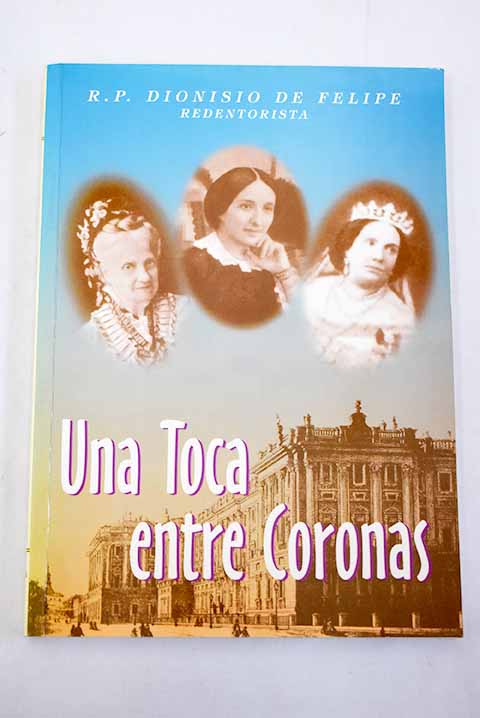Una toca entre coronas: correspondencia inédita de la Reina Gobernadora ... Una toca entre coronas: correspondencia inédita de la Reina Gobernadora ...