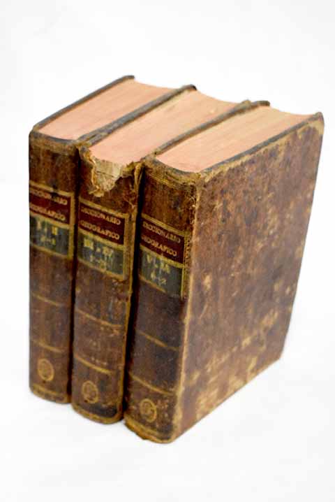 Diccionario Geografico Universal que Comprehende la Descripción de las ...