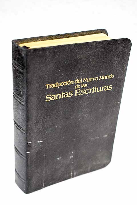 Traducción del nuevo mundo de las Santas Escrituras: con referencias ...