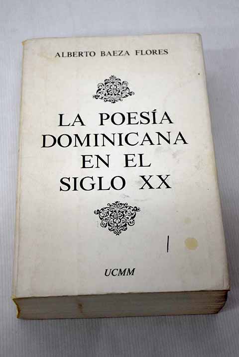 La poesia dominicana en el siglo XX: historia crítica, estudio ...