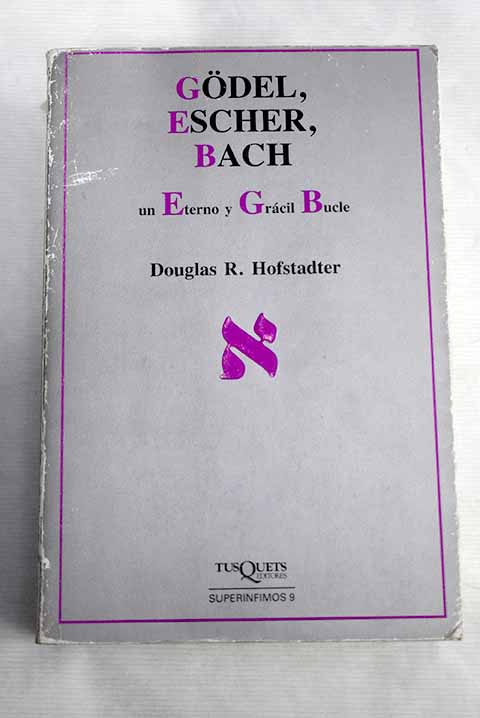 Godel, Escher, Bach: un eterno y grácil bucle - Uniliber.com | Libros y ...