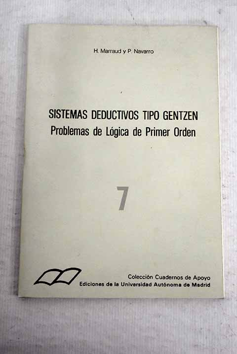 Sistemas deductivos tipo Gentzen: problemas de lógica de primer orden ...