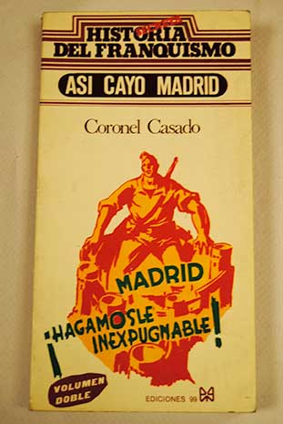 asi cayo madrid - segismundo casado lopez